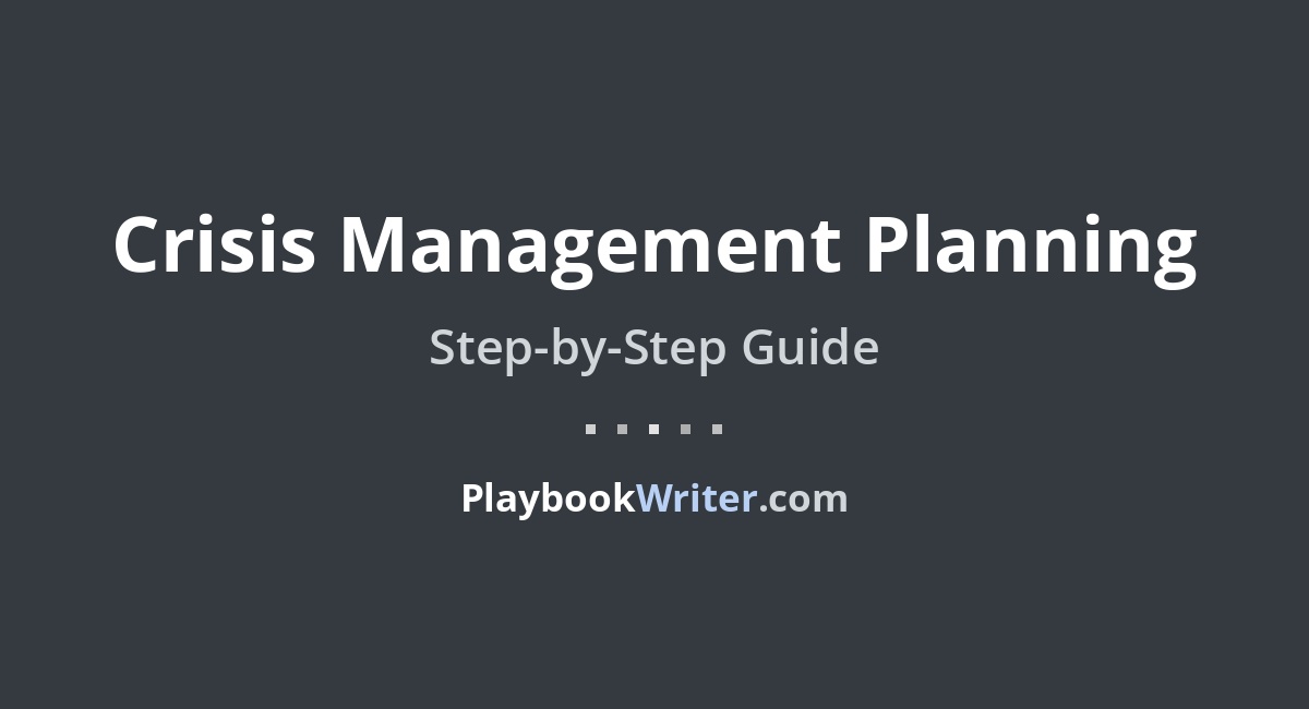 Crisis Management Planning | PlaybookWriter