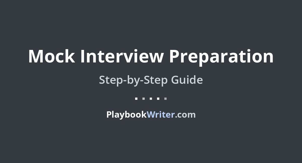 Mock Interview Preparation | PlaybookWriter
