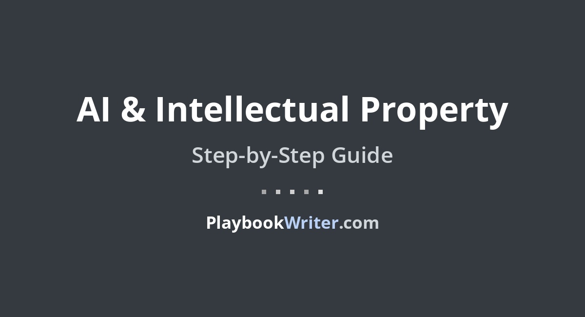 AI & Intellectual Property | PlaybookWriter
