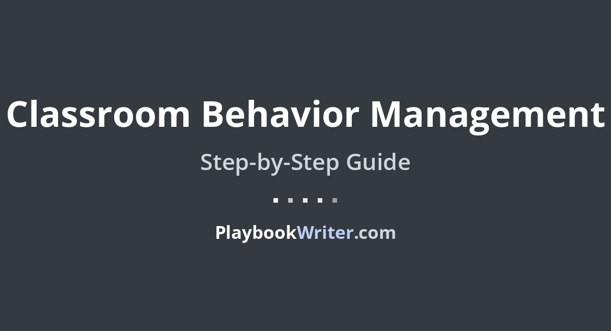 Classroom Behavior Management | PlaybookWriter