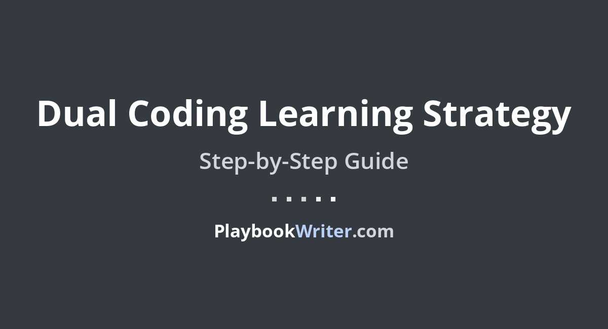 Dual Coding Learning Strategy | PlaybookWriter