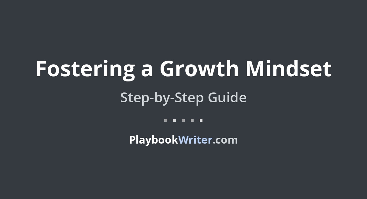 Fostering a Growth Mindset | PlaybookWriter