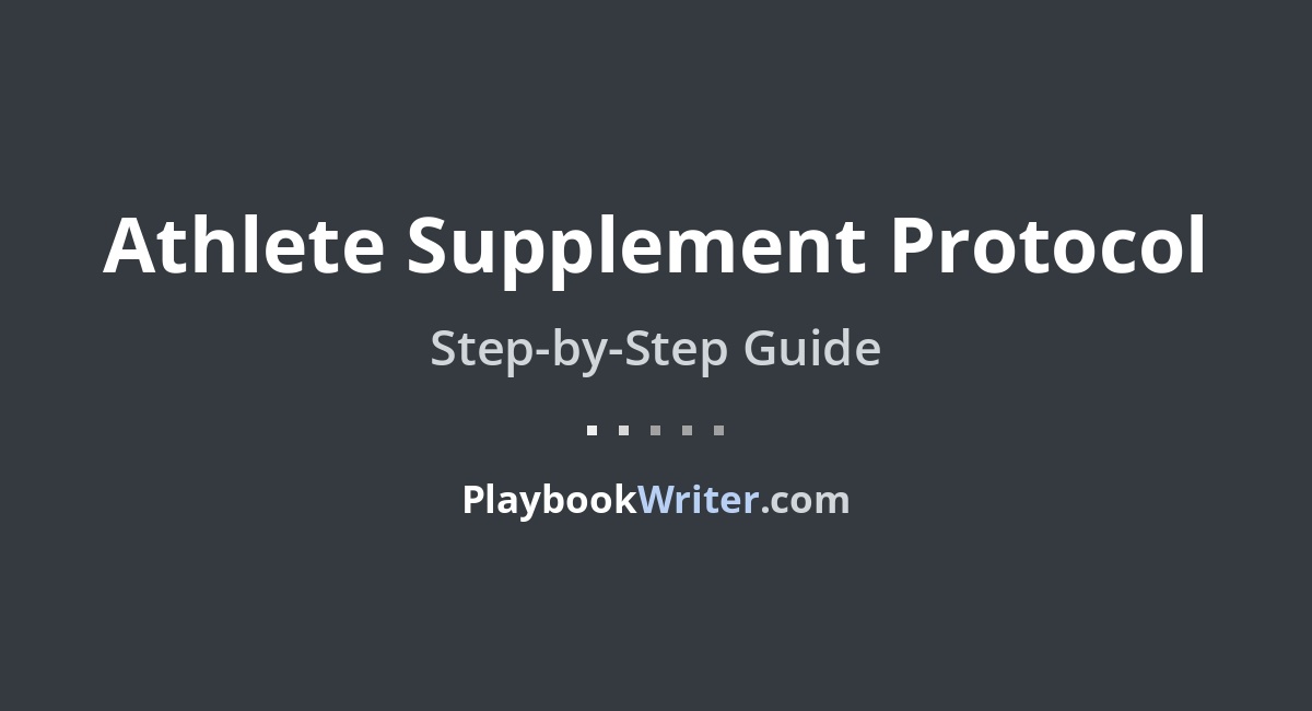 Athlete Supplement Protocol | PlaybookWriter