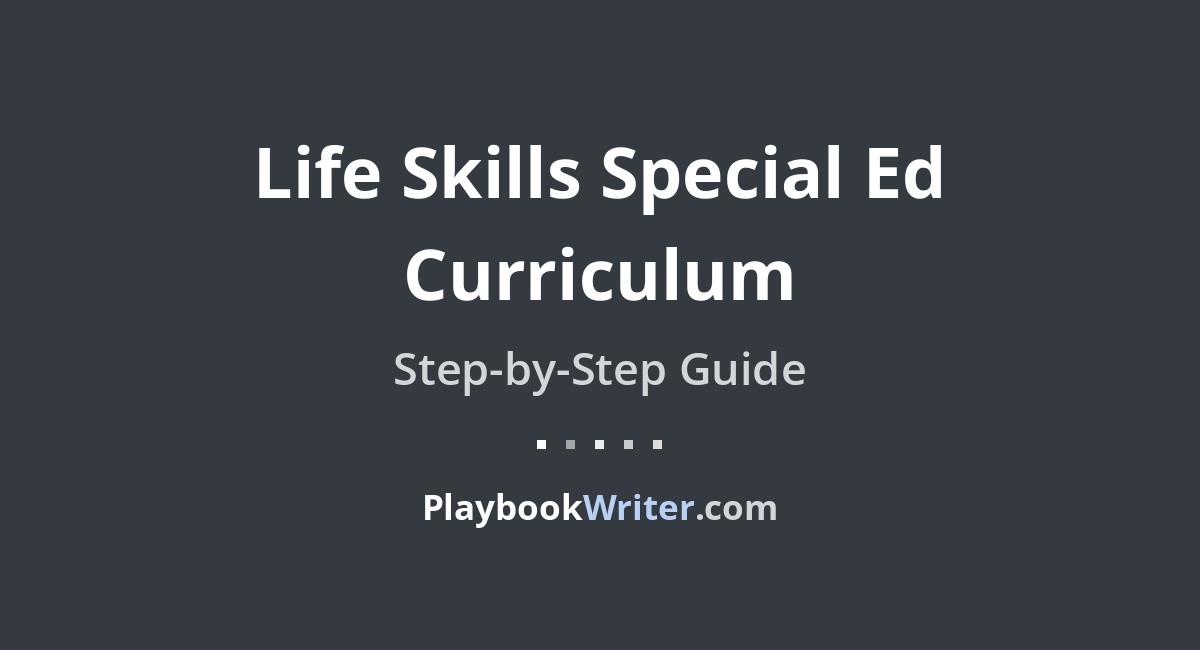 Life Skills Special Ed Curriculum | PlaybookWriter