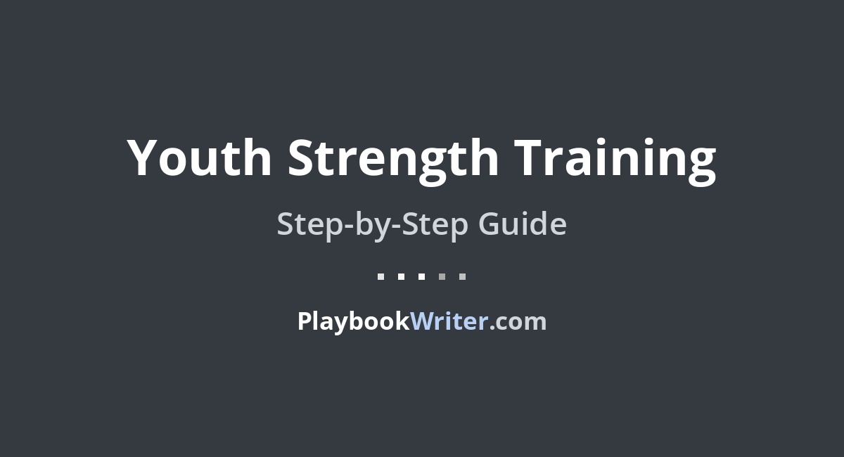 Youth Strength Training | PlaybookWriter