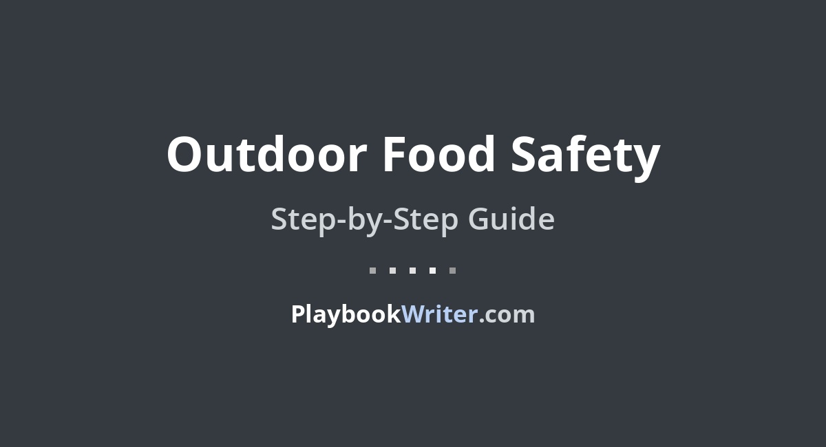 Outdoor Food Safety | PlaybookWriter
