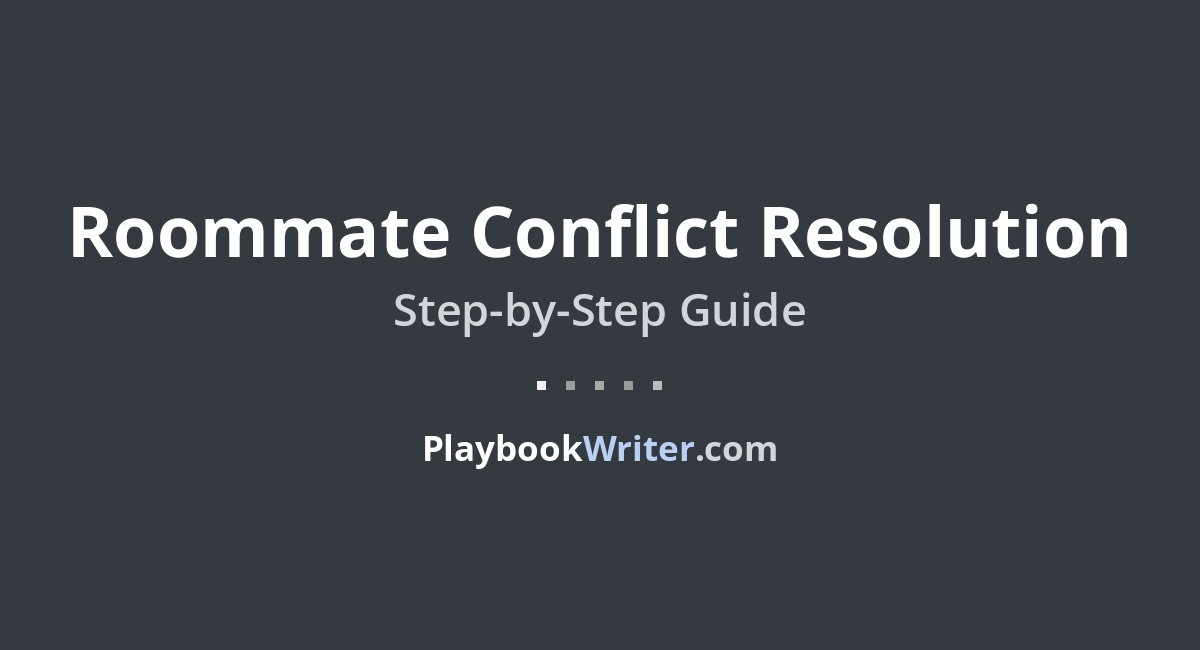 Roommate Conflict Resolution | PlaybookWriter