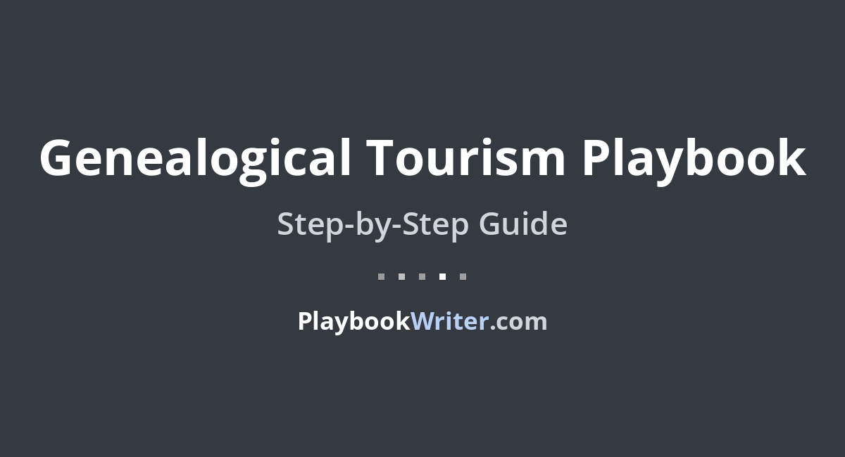 Genealogical Tourism Playbook | PlaybookWriter