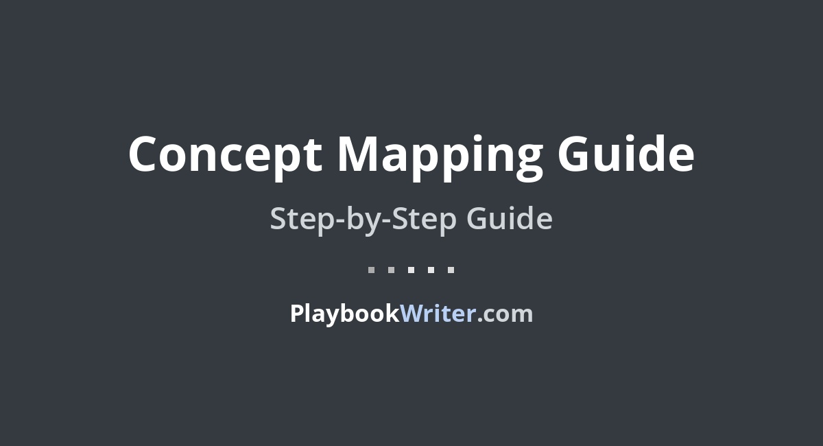 Concept Mapping Guide | PlaybookWriter