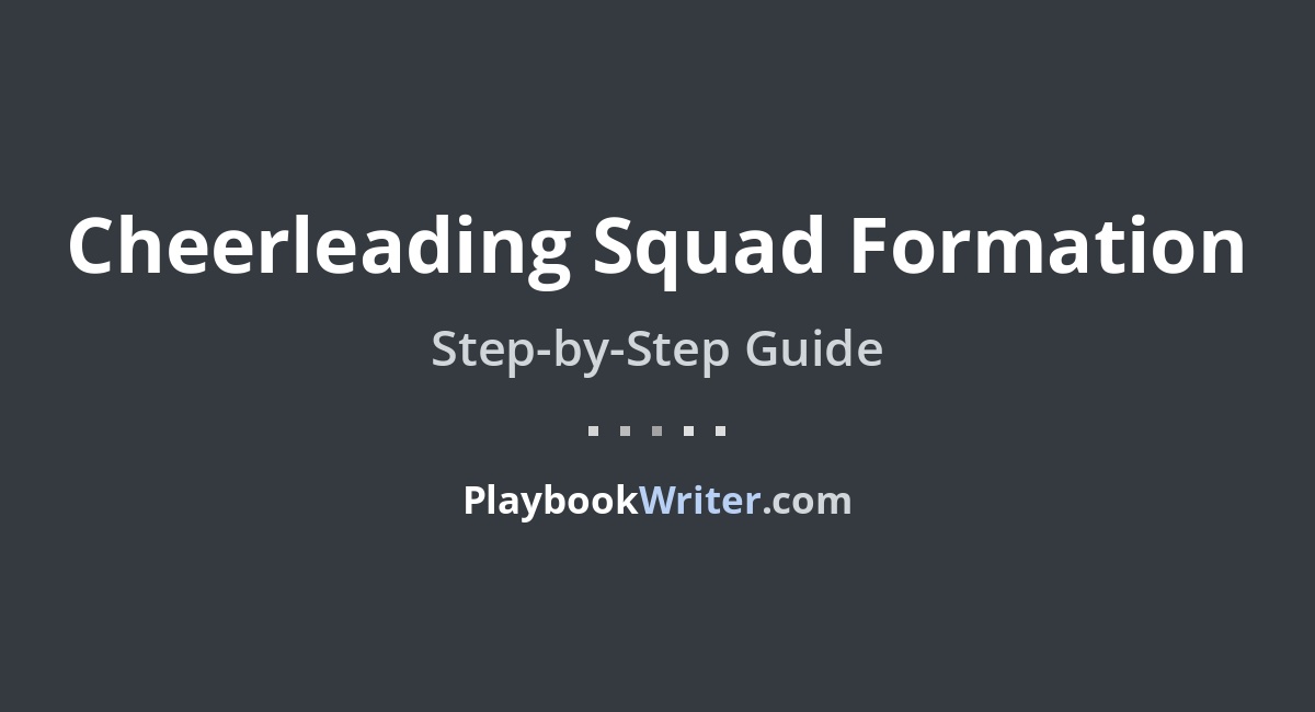 Cheerleading Squad Formation | PlaybookWriter
