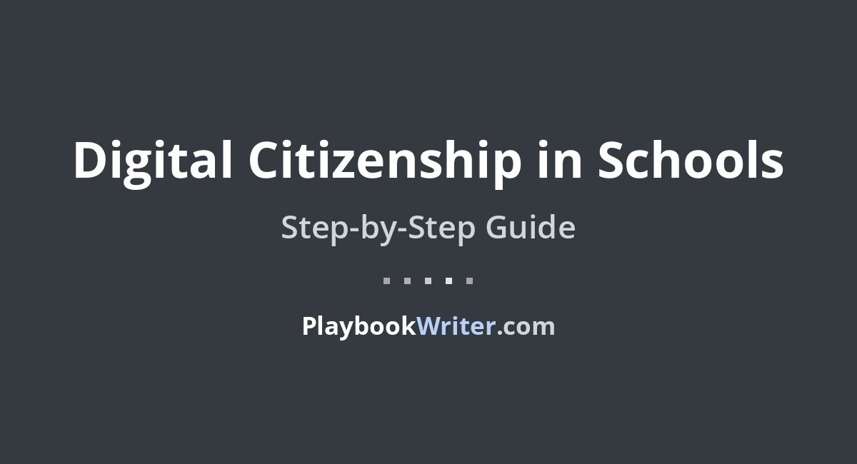 Digital Citizenship in Schools | PlaybookWriter