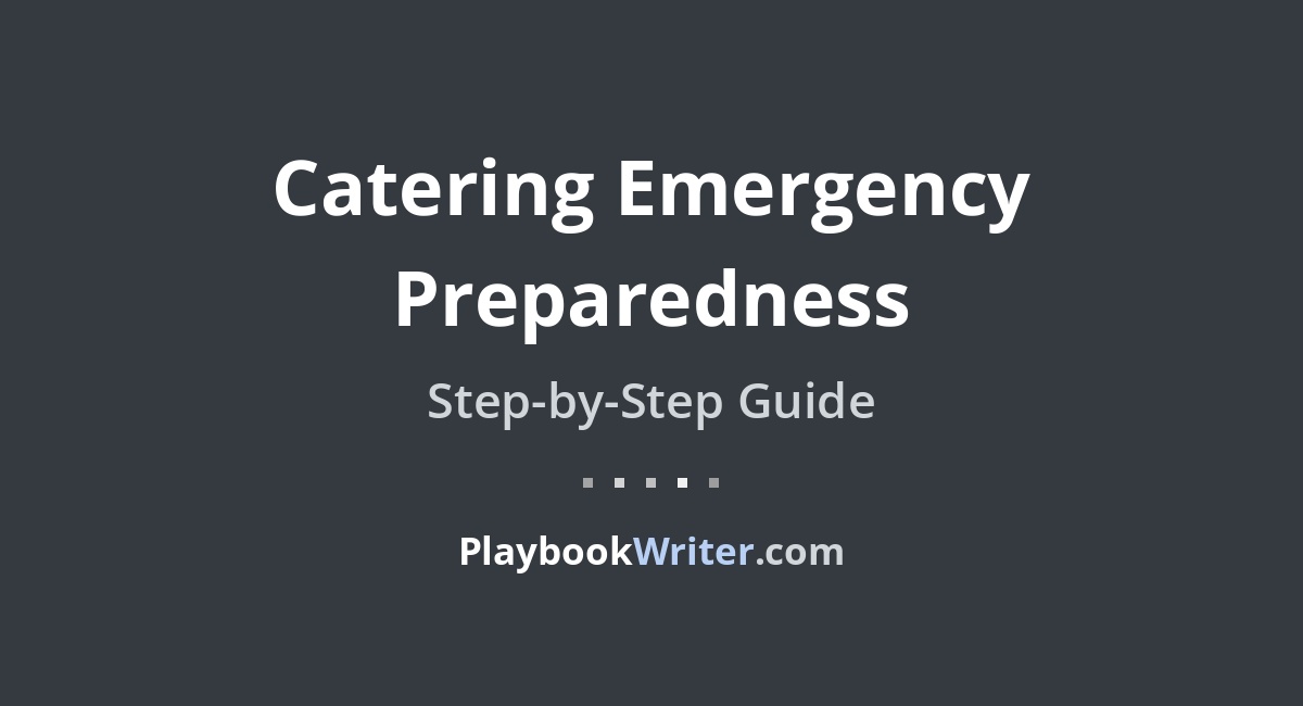 Catering Emergency Preparedness | PlaybookWriter