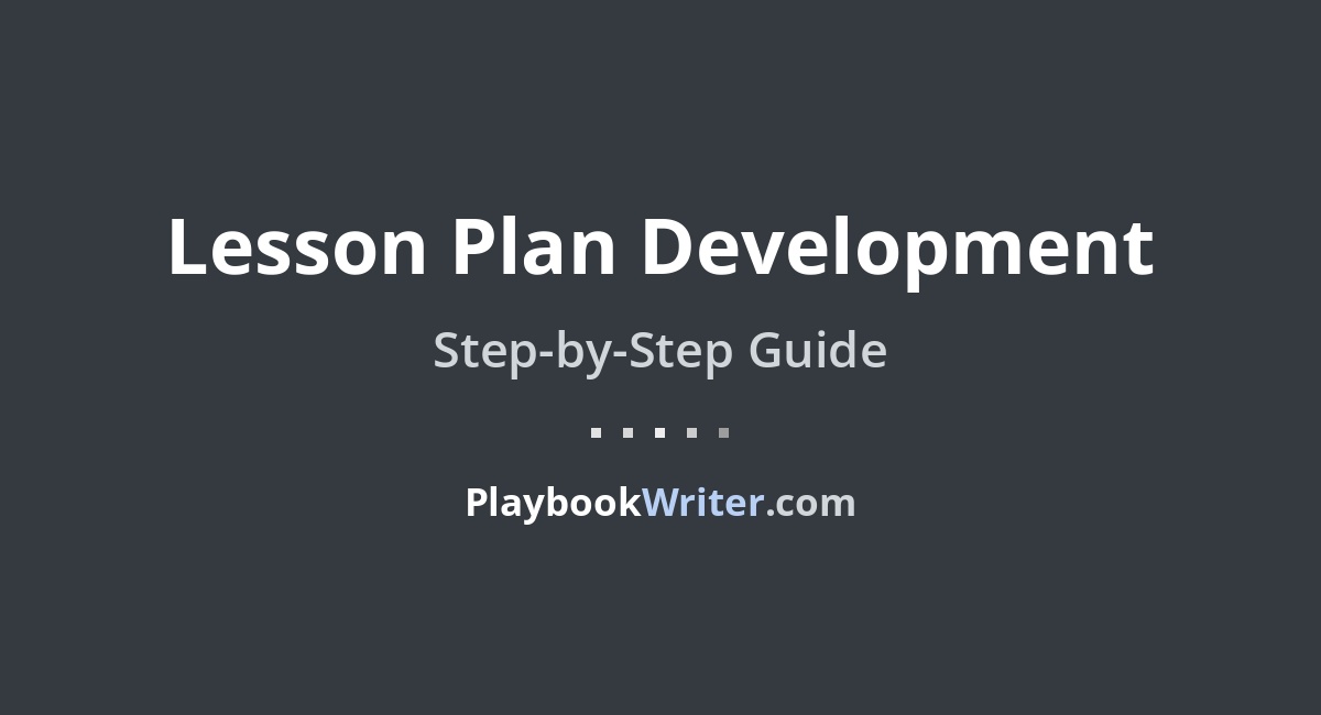 Lesson Plan Development | PlaybookWriter