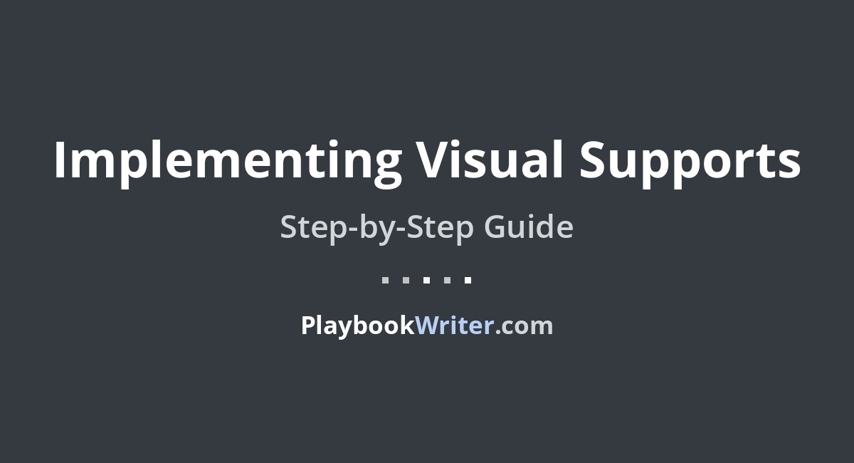 Implementing Visual Supports | PlaybookWriter