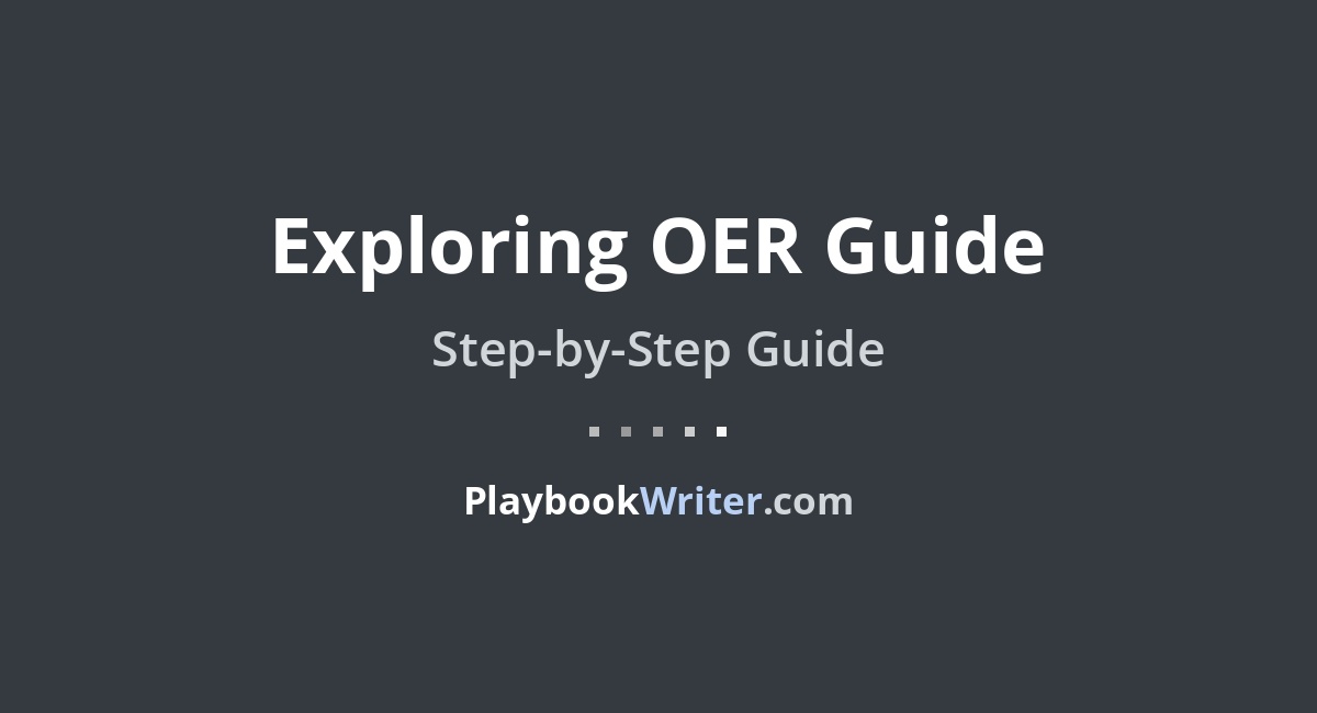 Exploring OER Guide | PlaybookWriter