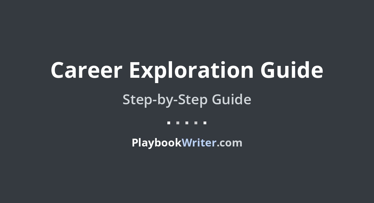 Career Exploration Guide | PlaybookWriter