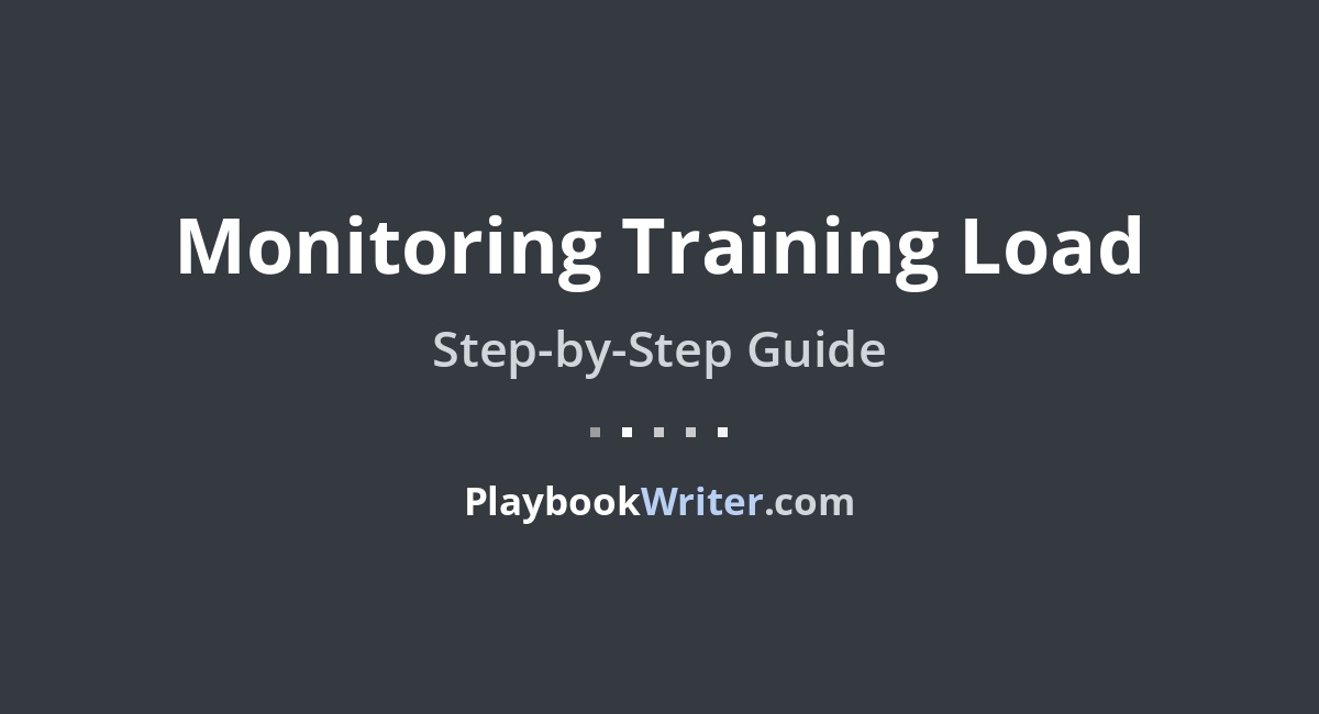 Monitoring Training Load | PlaybookWriter