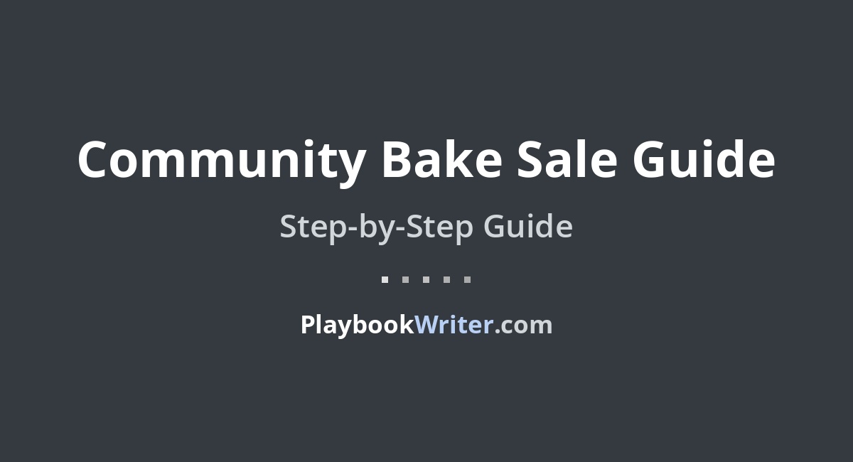 Community Bake Sale Guide | PlaybookWriter