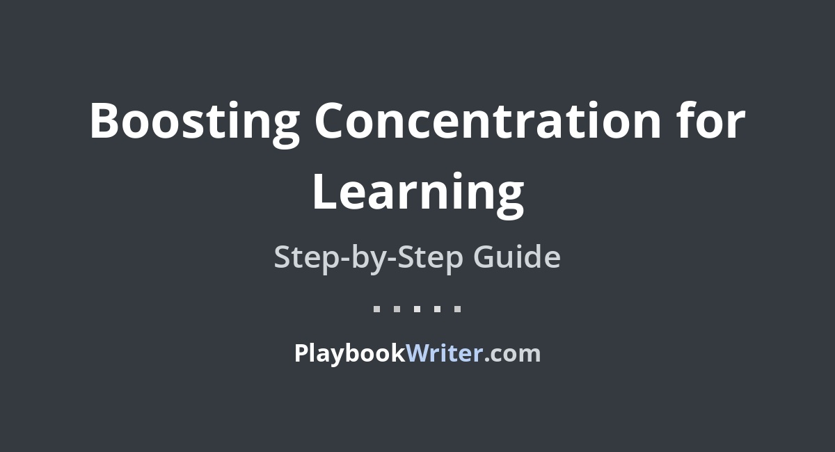 Boosting Concentration for Learning | PlaybookWriter