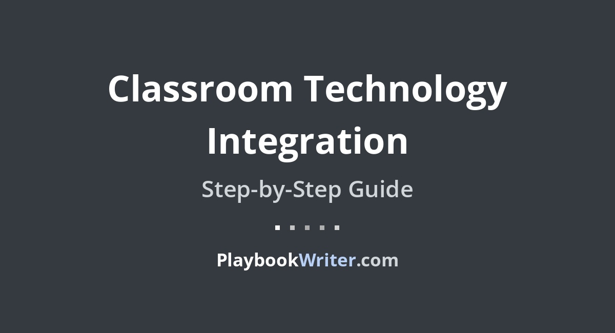 Classroom Technology Integration | PlaybookWriter