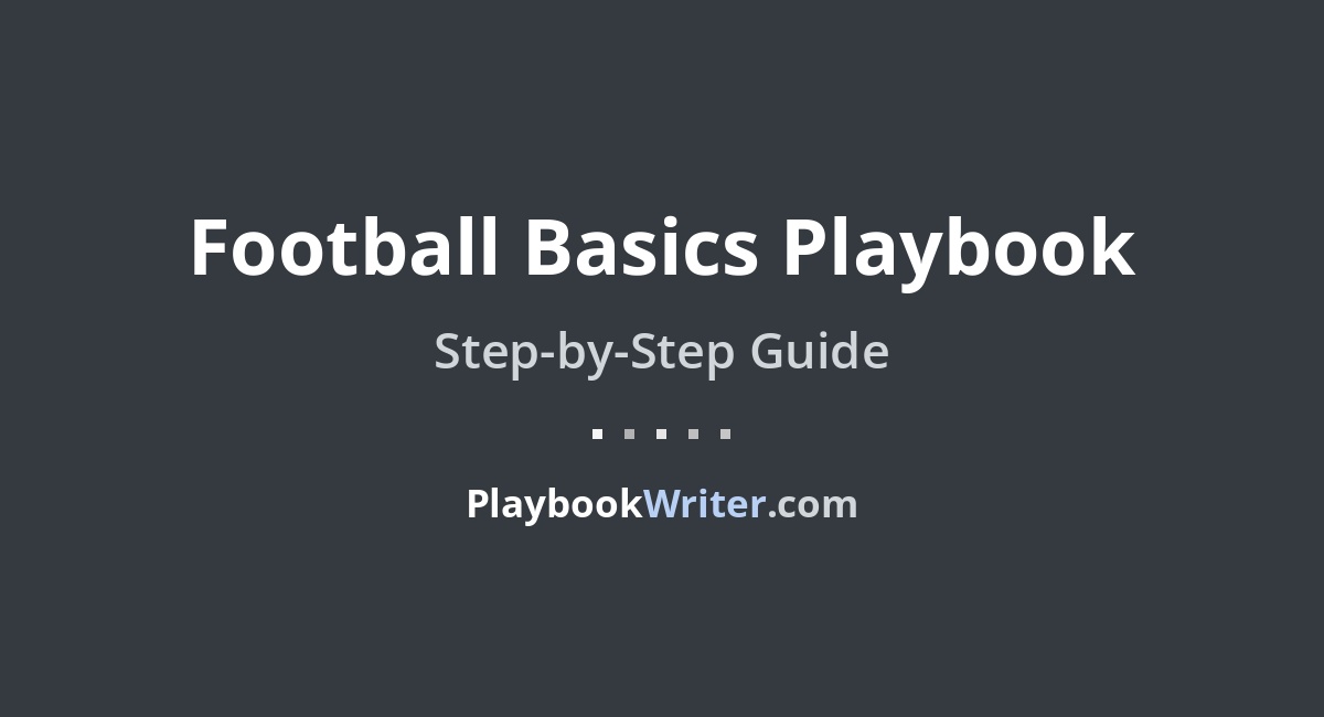 Football Basics Playbook | PlaybookWriter