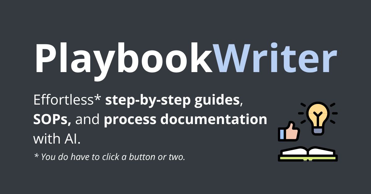 PlaybookWriter: SOPs, guides, and process documentation generated with AI